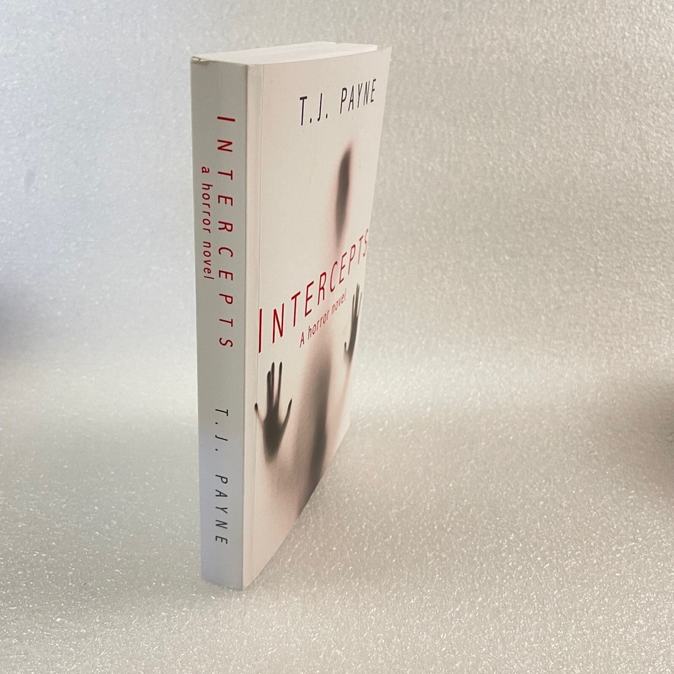 Intercepts : A Horror Novel by T. J. Payne (2019, Trade Paperback ...