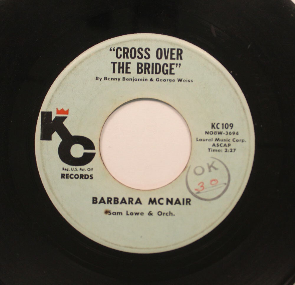 Barbara Mcnair - 45 - Cross Over The Bridge / Glory Land On Kc Records ...