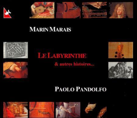 Marin Marais: Le Labyrinthe & autre histoires... (CD, Mar-2000, Glossa ...