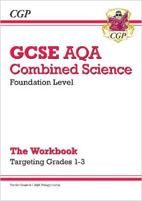 GCSE Combined Science AQA - Foundation: Grade 1-3 Targeted Workbook ...