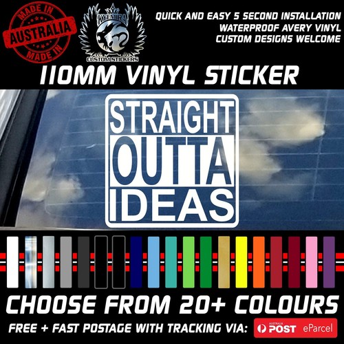 STRAIGHT OUTTA IDEAS Vinyl Car Window Sticker 110mm square | eBay Australia