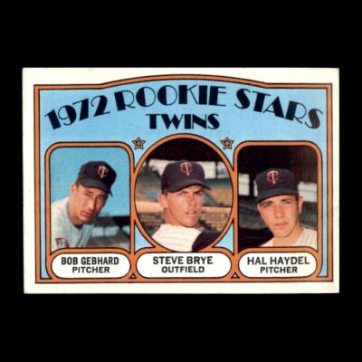 Twins Rookies - Bob Gebhard/Steve Brye/Hal Haydel 1972 Topps Rookie ...