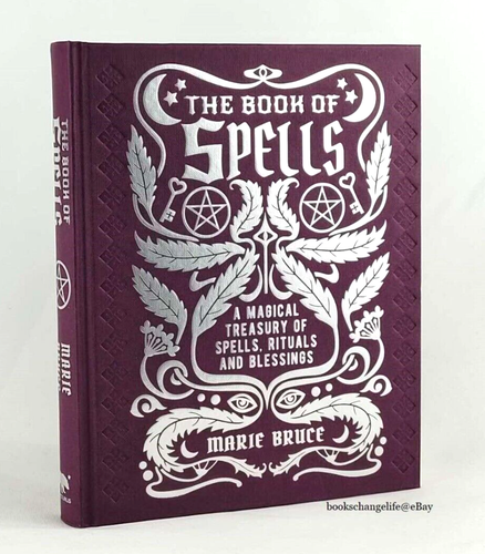 THE BOOK OF SPELLS Spells Rituals Blessings Marie Bruce Deluxe Gilded ...