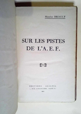 Maurice Briault. Sur les pistes de l A.E.F - Maurice Briault | eBay