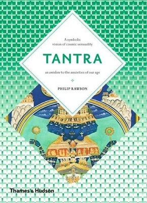 Tantra: The Indian Cult of Ecstasy (A..., Philip Rawson 9780500810484 ...