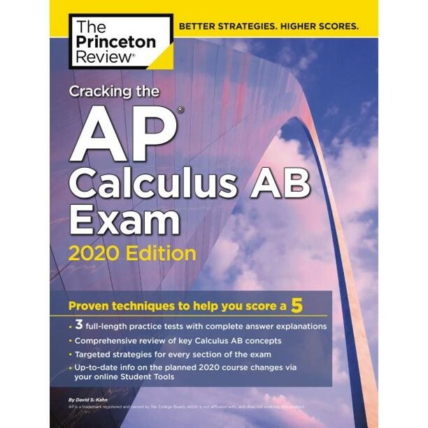 College Test Preparation Ser.: Cracking the AP Calculus AB Exam, 2020 ...