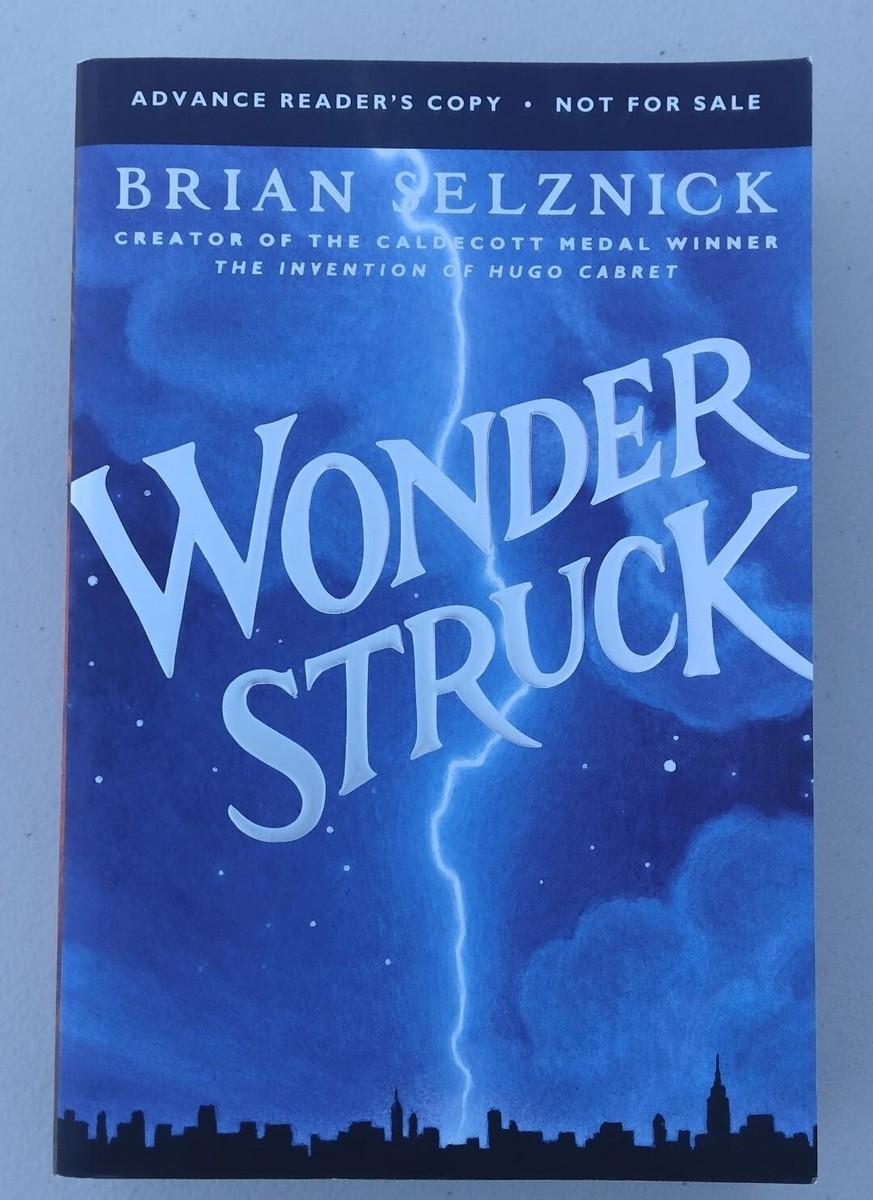 Wonderstruck Book Cover Wonderstruck (ARC, Signed) By Brian Selznick,