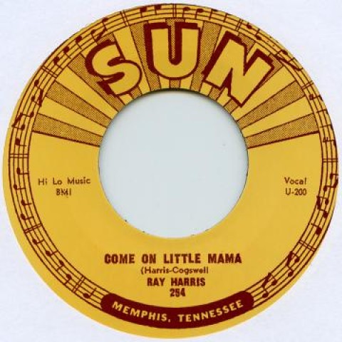 7" RAY HARRIS Come On Little Mama SUN254 Sun UK UK | eBay