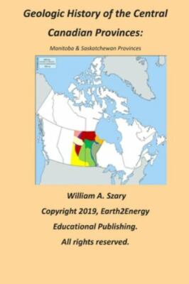 Geologic History of the Central Canadian Provinces: Manitoba ...