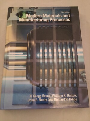 Modern Materials & Manufacturing Processes 3rd Edition by Bruce R ...