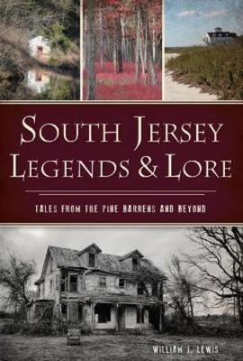 William J Lewis South Jersey Legends & Lore (Poche) American Legends | eBay