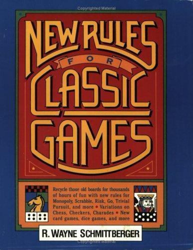 New Rules for Classic Games by Schmittberger, R. Wayne 9780471536215 ...