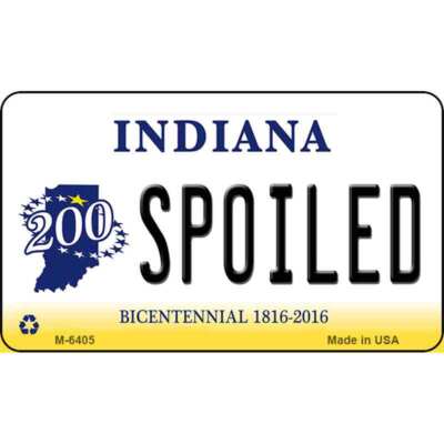 Spoiled Indiana State License Plate Tag Novelty Magnet M-6405 | eBay