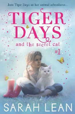 The Secret Cat (Tiger Days) (Book 1) - Lean, Sarah - Acceptable - See ...