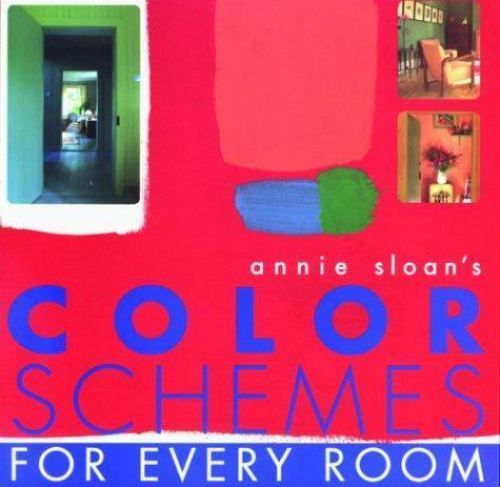 Annie Sloan's Color Schemes: For Every Room by Sloan, Annie ...