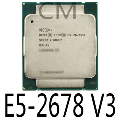 Intel Xeon E5-2678 V3 2.5GHz 12 Core 30MB 6.4GT/s SR20Z LGA2011-3 ...