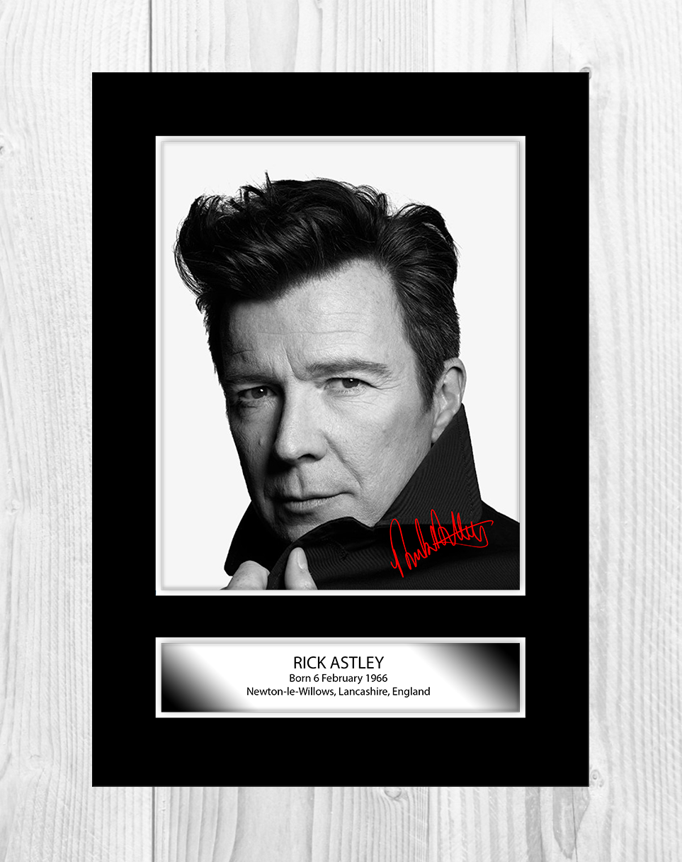 Rick Astley 1 A4 reproduction autograph photograph poster with choice ...