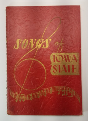 SONGS OF IOWA STATE 1948 FRATERNITY SONGBOOK UNIVERSITY AMES SCHOOL ...