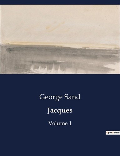 Jacques: Volume 1 by George Sand Paperback Book 9791041833702| eBay