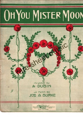 1910 Oh You Mister Moon by A Dubin and Jos A Burke, Feiffer art- very ...