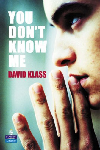 You Don't Know Me? (New Longman Literature 11-14) By David Klass ...