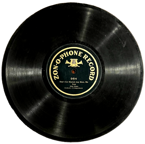 Ada Jones - Don't Get Married Any More, Ma - Zon-O-Phone Record 984 ...