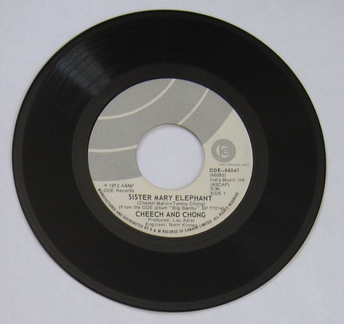 Cheech & Chong - Canadian 45 - "Sister Mary Elephant" / "Wink Dinkenson ...