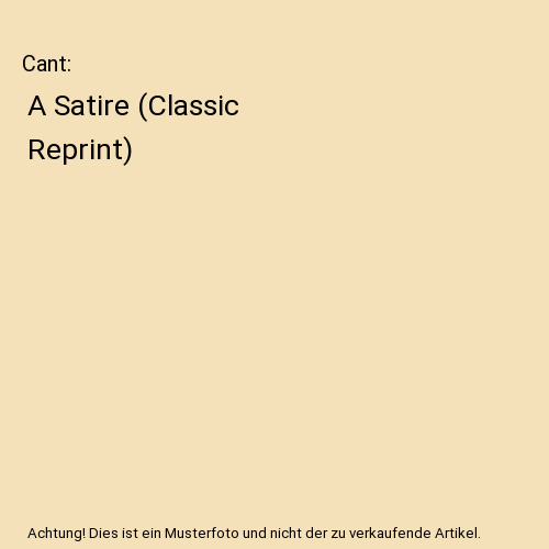Cant: A Satire (Classic Reprint), Thomas Inskip | eBay