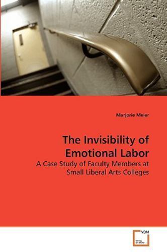 Invisibility of Emotional Labor by Marjorie Meier (2009, Trade ...