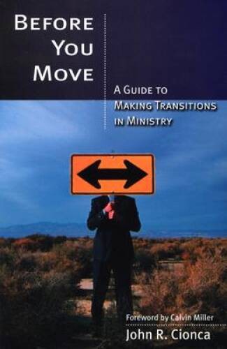 Before You Move: A Guide to Making Transitions in Ministry - Paperback ...