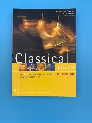The Rough Guide To Classical Music by Joe Staines 9781858282572| eBay
