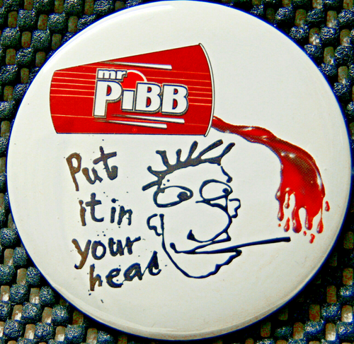 vtg MR. PIBB - pin - M1 - soft drink "put it in your head" coca cola | eBay