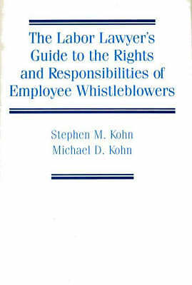 The Labor Lawyer's Guide to the Rights and Responsibilities of Employee ...