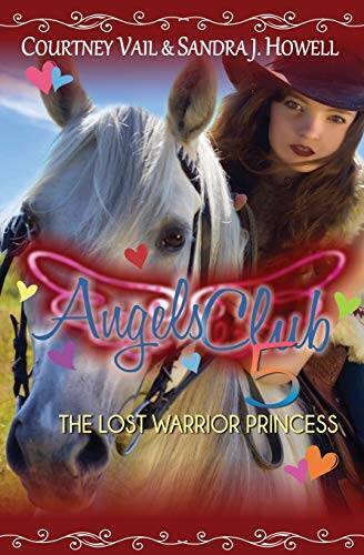 Angels Club 5: The Lost Warrior Princess - Paperback By Vail, Courtney ...