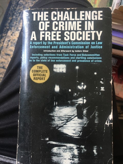 Challenge of Crime in a Free Society by I. Silver (Trade Paperback) for ...