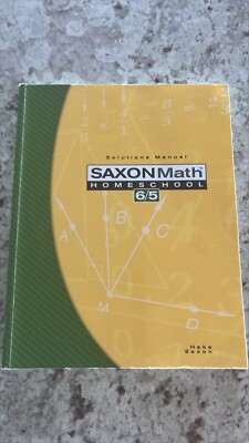 Saxon Math 6/5 Homeschool Solutions Manual and Tests and Worksheets | eBay