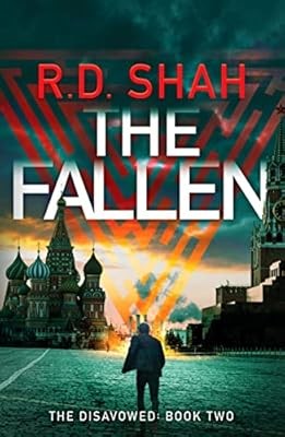 The Fallen: 2 (The Disavowed): An unputdownable conspiracy thriller ...