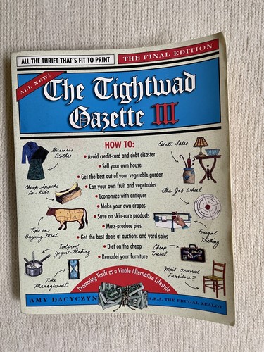Tightwad Gazette Ser.: The Tightwad Gazette III by Amy Dacyczyn (1996 ...