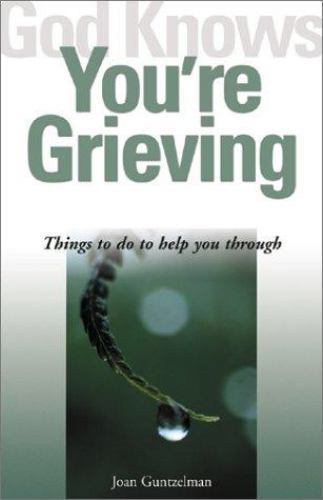 God Knows You're Grieving: Things to Do to- 9781893732391, paperback ...