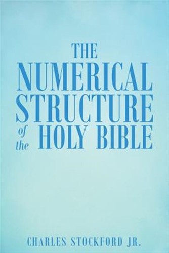 Numerical Structure of the Holy Bible, Paperback by Stockford Jr ...