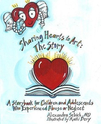 Sharing Hearts to Art: The Story by Alexandra Schick [Paperback ...