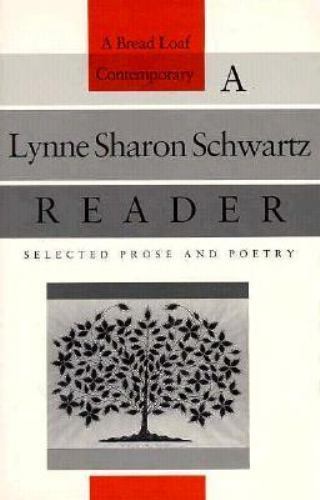 Lynne Sharon Schwartz Reader : Selected Prose and Poetry by Lynne ...