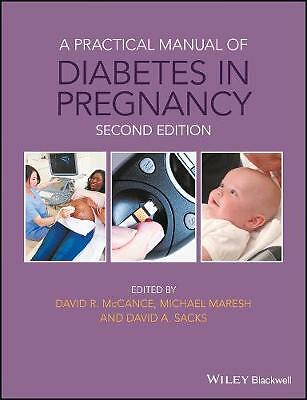 A Practical Manual of Diabetes in Pregnancy by David McCance, Michael ...