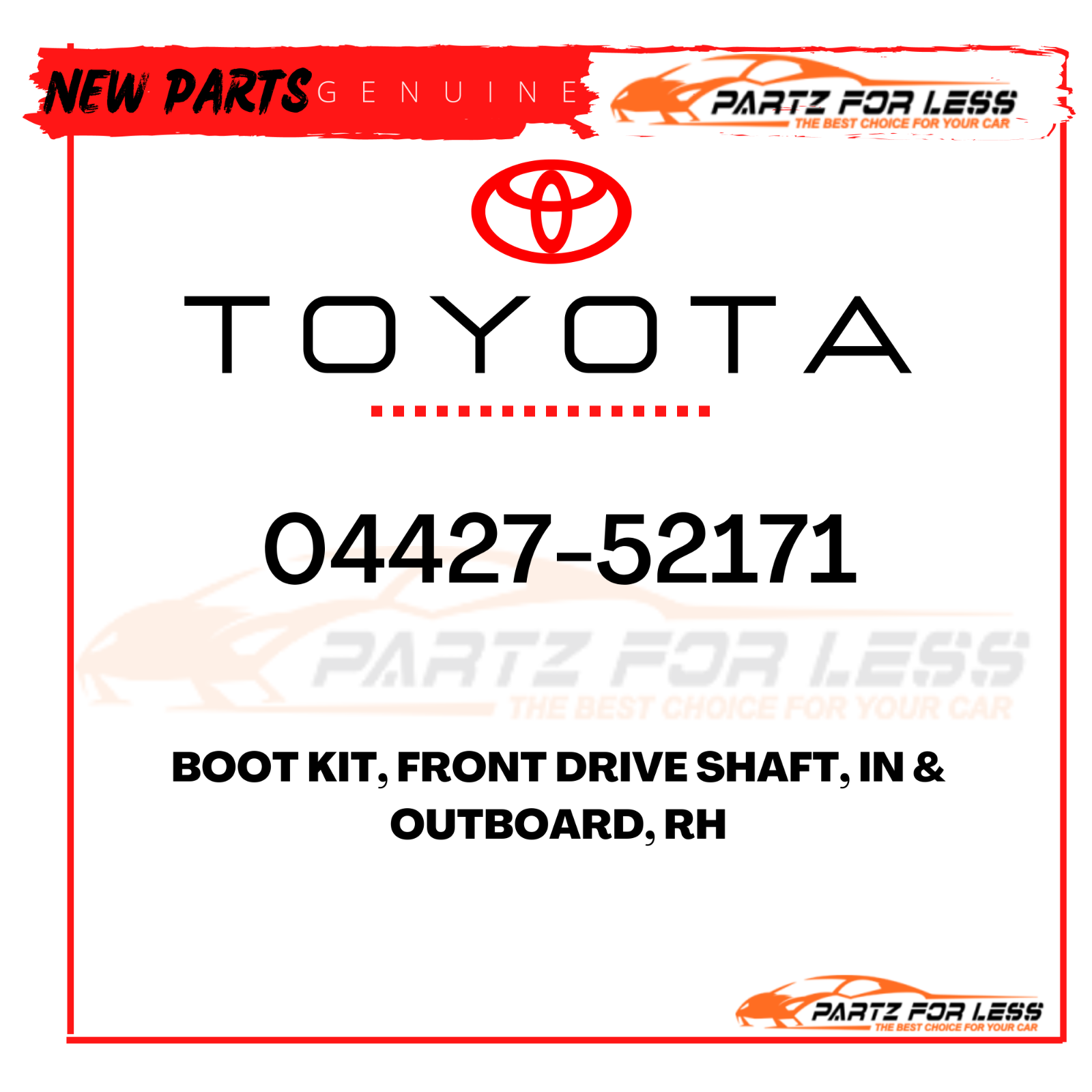 04427-52171 TOYOTA GENUINE BOOT KIT, FRONT DRIVE SHAFT, IN & OUTBOARD ...