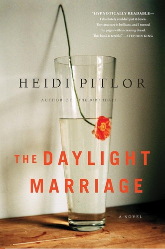 The Daylight Marriage - Heidi Pitlor (2015, HC) ***NEW*** | eBay