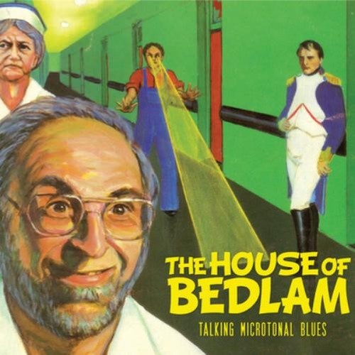 The House of Bedlam The House of Bedlam: Talking Microtonal Blues (CD ...