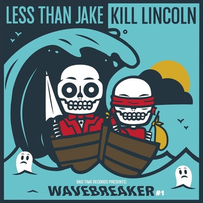 LESS THAN JAKE/KILL LINCOLN WAVEBREAKER NEW 7 INCH VINYL DISC ...