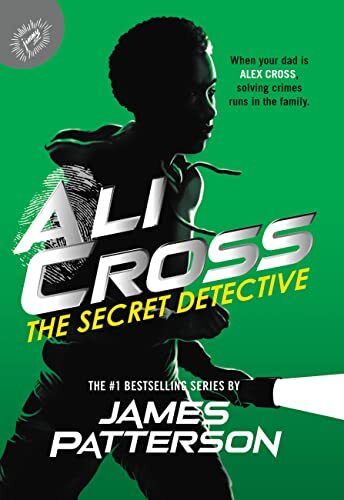 Ali Cross: The Secret Detective (Ali Cross, 3) Patterson, J ...