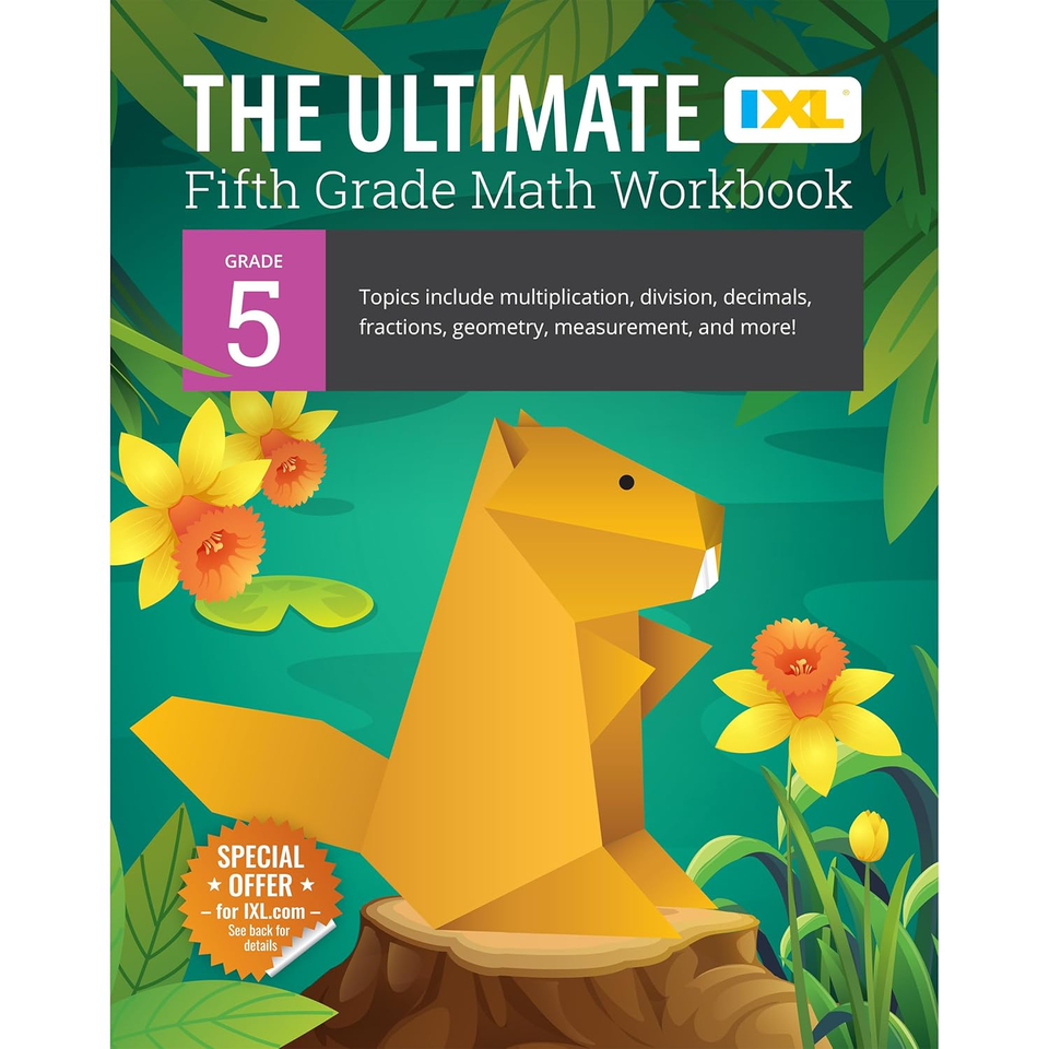 The IXL Ultimate 5Th Grade Math Workbook, Activity Book for Kids Ages ...