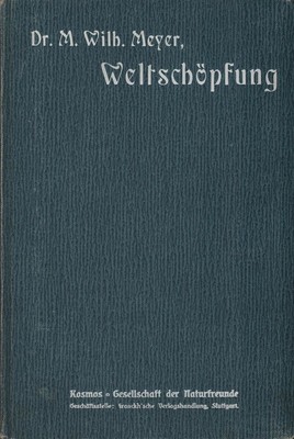 Weltschöpfung. Wie die Welt entstanden ist / Kosmos-Bändchen Meyer, M. Wilhelm | eBay